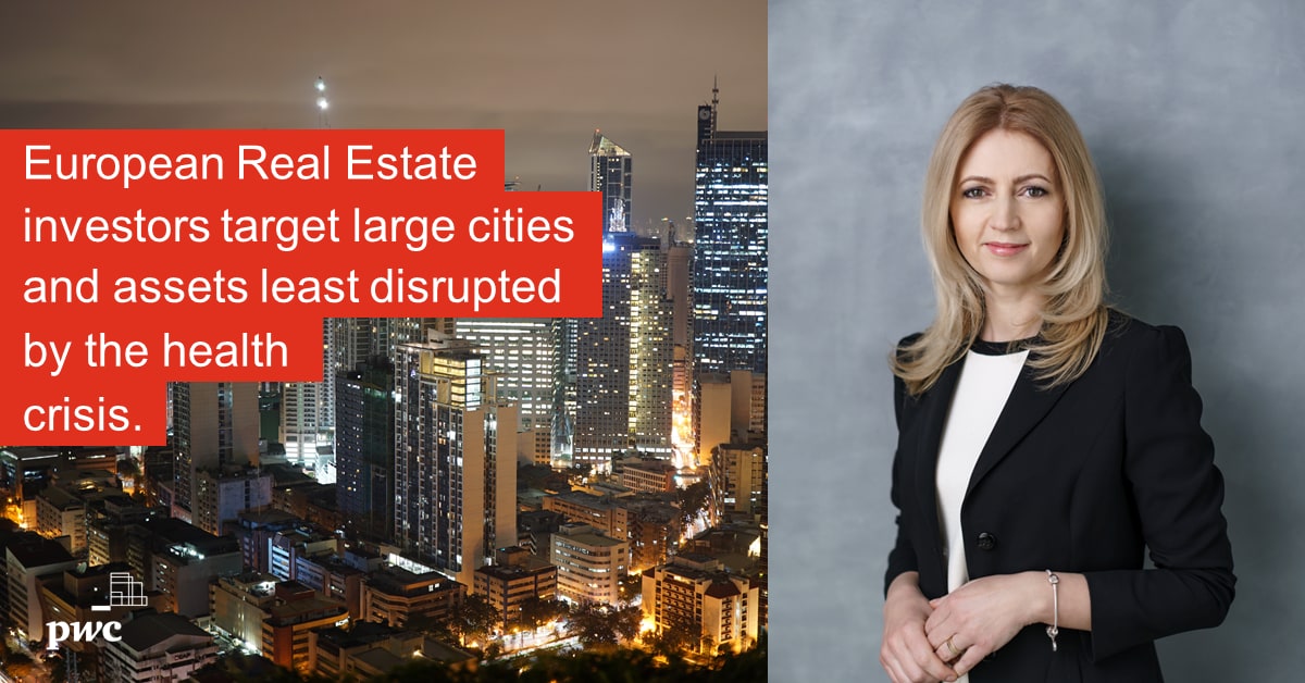 PwC Report: European Real Estate investors target large cities and ...
