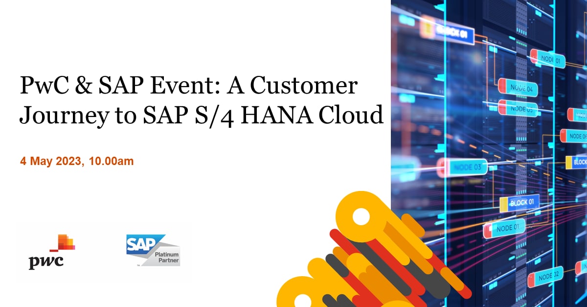 PwC & SAP Event: "A Customer Journey to SAP S/4 HANA Cloud"