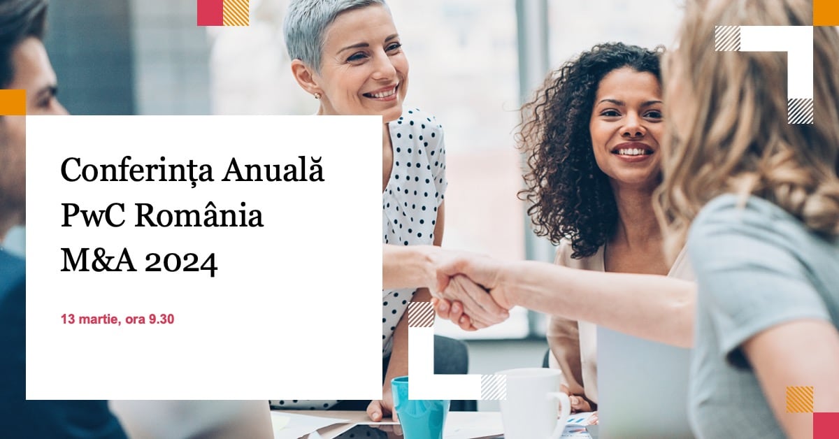 Conferința Anuală PwC România M&A 2024