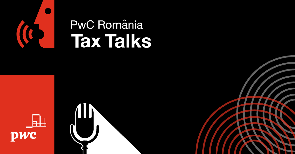 PwC România Tax Talks